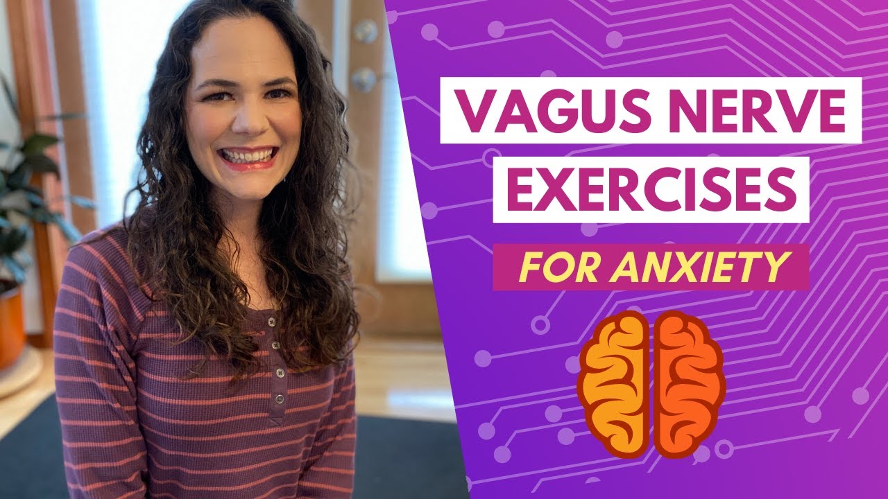 Vagus Nerve Exercises To Rewire Your Brain From Anxiety – Gentle Nerves ...